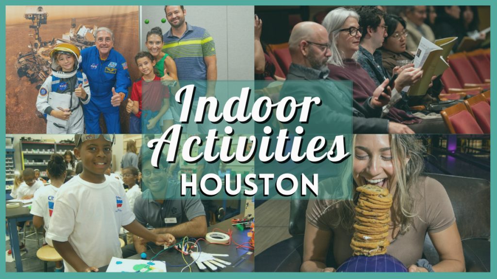 20 Indoor Activities Houston in 2024 - Fun Things to Do