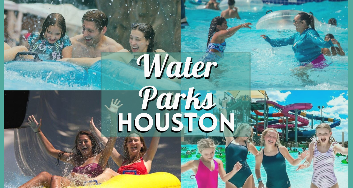Houston Water Parks - 15 Best Places for Aqua Adventures