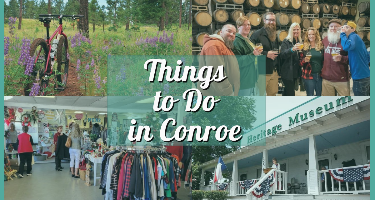 15 Fun Things to Do in Conroe TX | Activities, Attractions