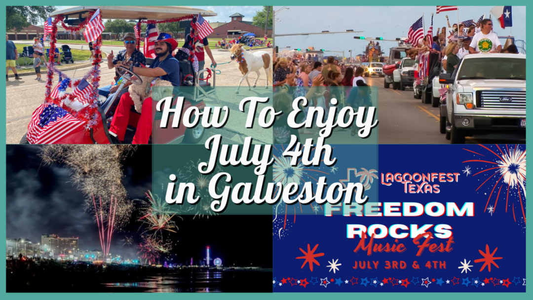 How To Enjoy 4th of July in Galveston TX 2024
