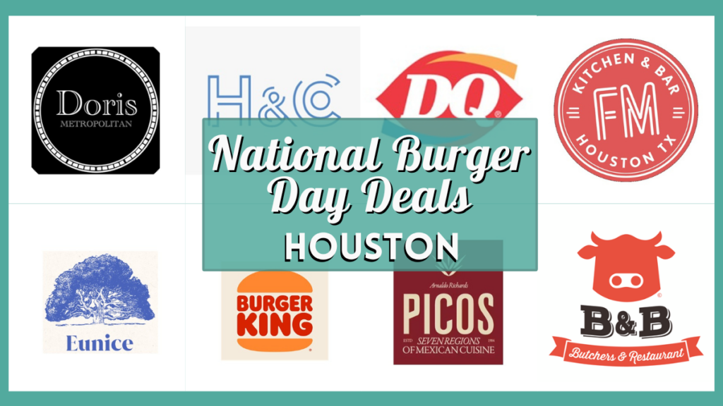 National Burger Day Deals Houston - 30 Juicy Offers!