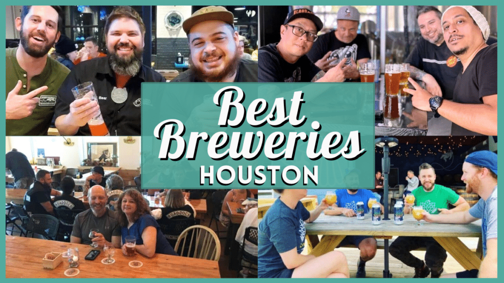 Breweries in Houston: Best Local Breweries + Taprooms