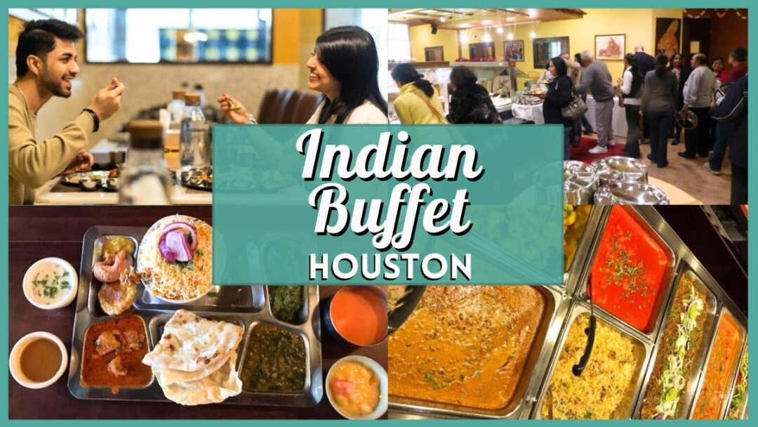 Indian Buffet Houston: 10 Best Places (2025)