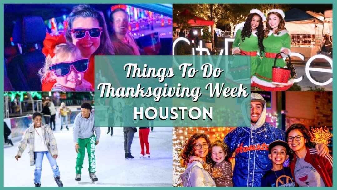 How to Enjoy Thanksgiving Week 2025 in Houston - 55 Events