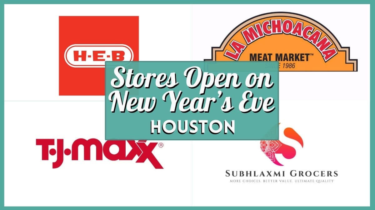 40+ Stores Open on New Year’s Eve in Houston (2025 Hours)