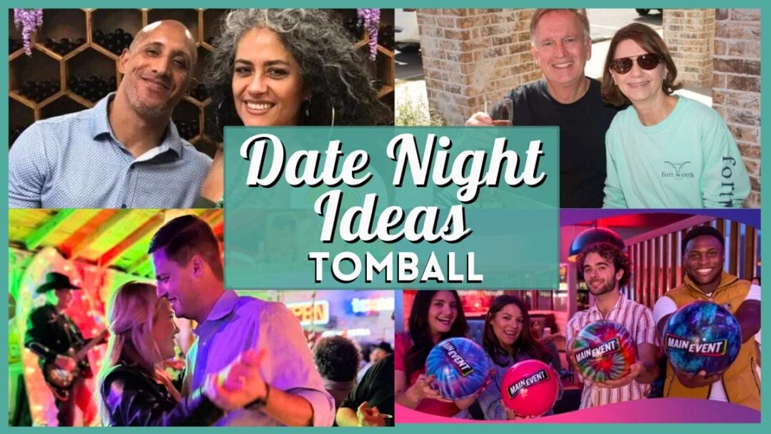 10+ Best Date Night Ideas Tomball, TX: Romantic & Unique Spots