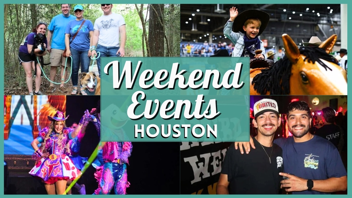 Things to Do in Houston this Weekend | Mar 6-8